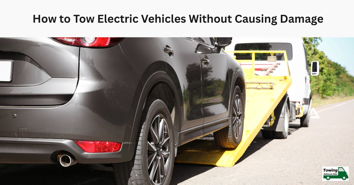 How to Tow Electric Vehicles Without Causing Damage - Emergency Tow ...